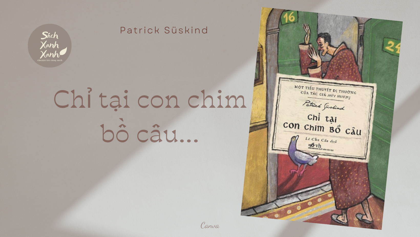 Review | Chỉ tại con chim bồ câu - Patrick Süskind - Sách Xanh Xanh