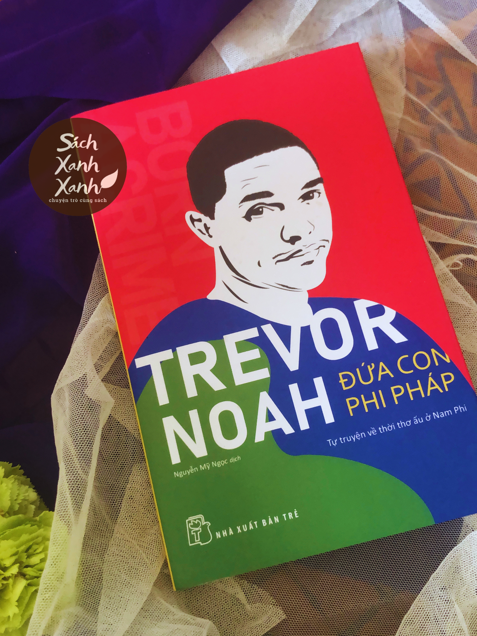 Review | Đứa con phi pháp - Trevor Noah - Sách Xanh Xanh