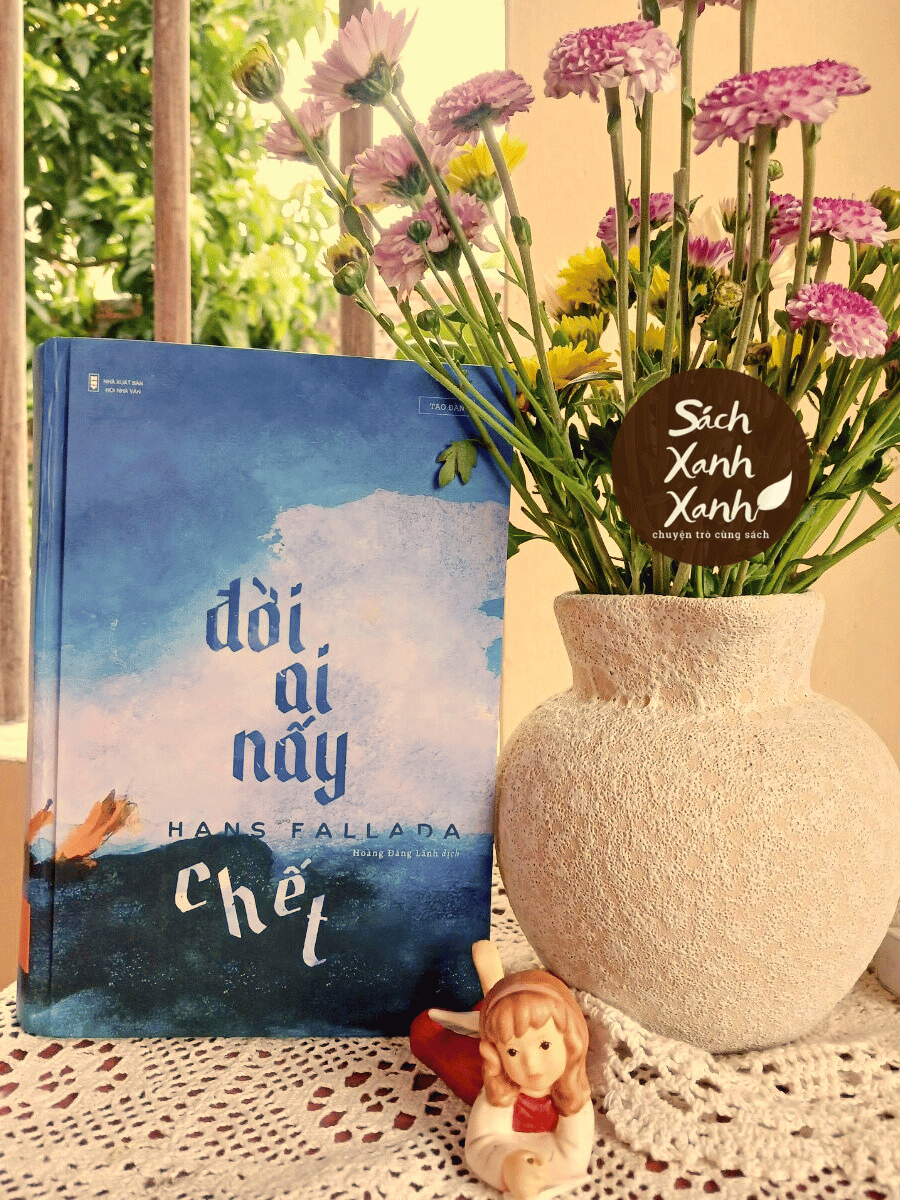Review | Đời ai nấy chết - Hans Fallada - Sách Xanh Xanh