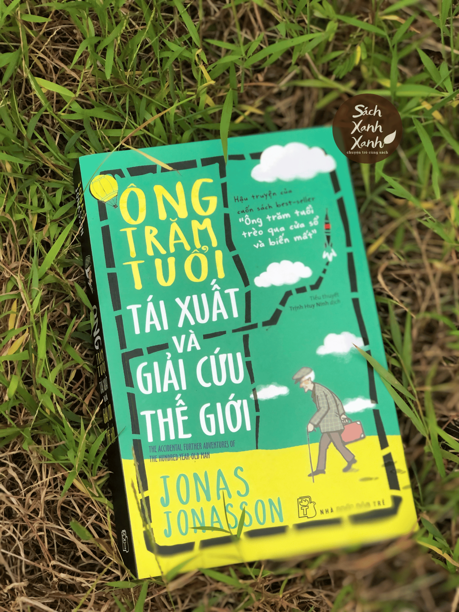 Review | Ông trăm tuổi tái xuất và giải cứu thế giới - Jonas Jonasson ...
